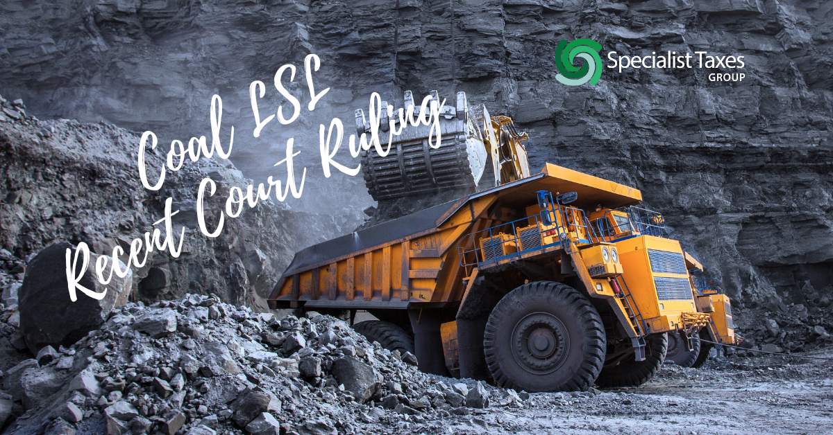 Coal LSL: recent Court ruling & impact on industry - Specialist Taxes Group